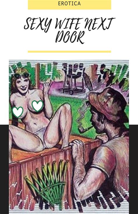 Sexy Wife Next Door Erotic By Quentin Watson Goodreads