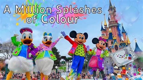 [4k Multi Angle] A Million Splashes Of Colour New Show Disneyland