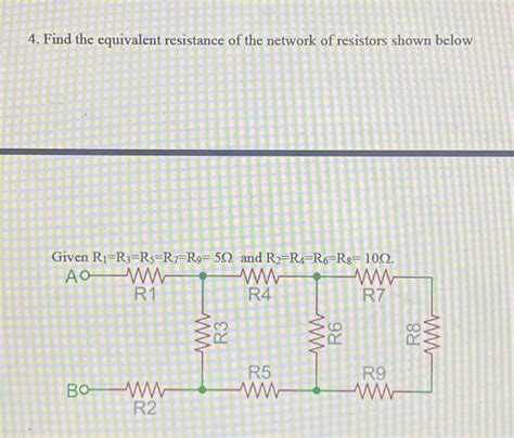 Solved 4 Find The Equivalent Resistance Of The Network Of