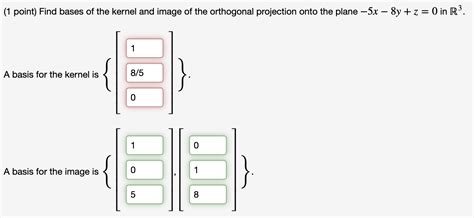 Solved Point Find Bases Of The Kernel And Image Of The Chegg