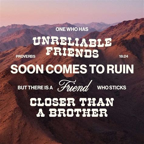 Proverbs 18 24 A Man That Hath Friends Must Shew Himself Friendly And There Is A Friend That