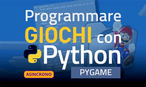 Programmare Giochi Con Python Corso Avanzato U4Learn