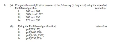 Solved 6 A Compute The Multiplicative Inverses Of The