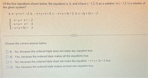 [solved] Of The Four Equations Shown Below The Equations A B And D