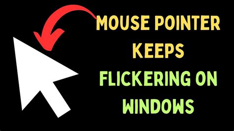 How To Fix Mouse Pointer Keeps Flickering On Windows 11 Youtube