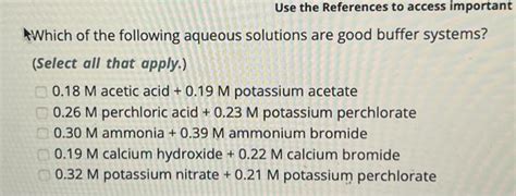 Solved Which Of The Following Aqueous Solutions Are Good Chegg