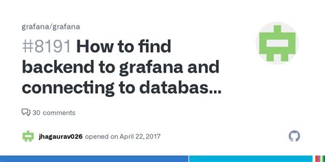 How To Find Backend To Grafana And Connecting To Database Mysql Issue 8191 Grafana Grafana