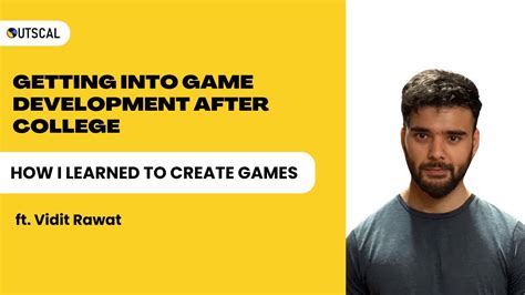 Getting Into Game Development After College Ft Vidit Rawat Gamedev