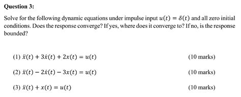 Solved Question 3 Solve For The Following Dynamic Chegg Com