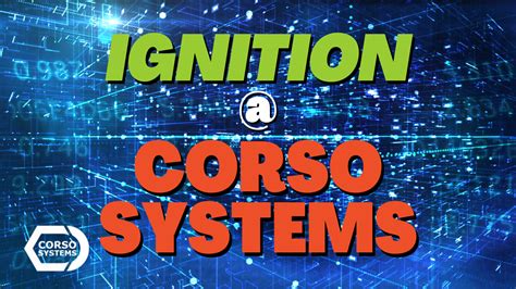 Ignition Integration At Corso Systems A Premier Ignition Integrator — Corso Systems