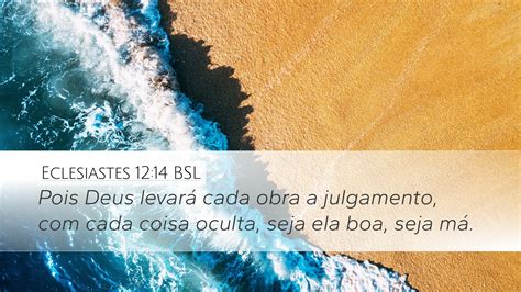 Eclesiastes 12 14 BSL Desktop Wallpaper Pois Deus levará cada obra a