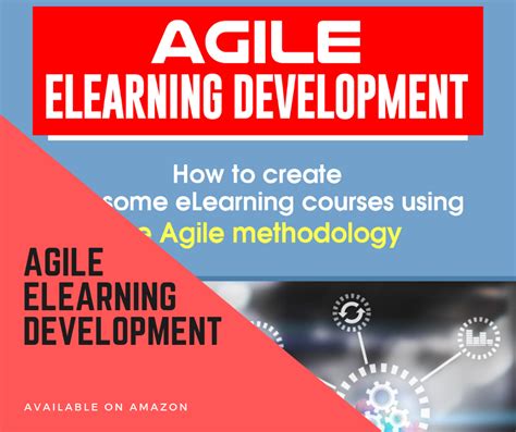 Agile Elearning Development How To Create Awesome Elearning Courses