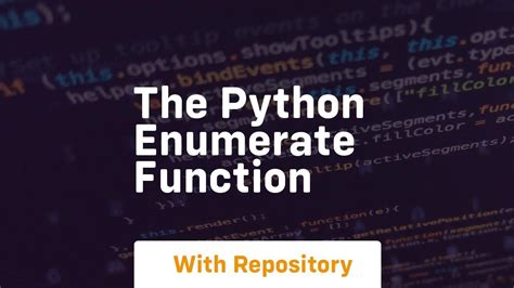 The Python Enumerate Function Youtube