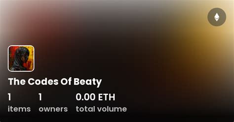 The Codes Of Beaty Collection Opensea