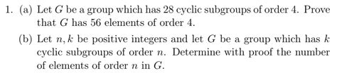 Solved 1 A Let G Be A Group Which Has 28 Cyclic Subgroups