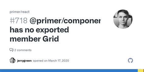 Primer Components Has No Exported Member Grid Issue 718 Primer