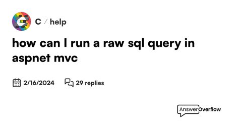 How Can I Run A Raw Sql Query In Mvc C