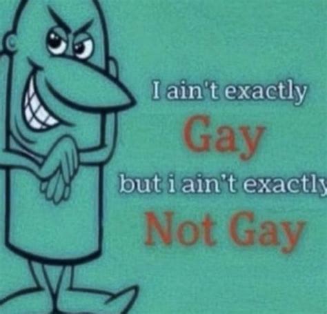 I Aint Gay But Funny Memes Funny Images Mood Pics