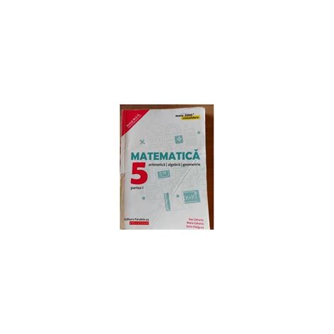 Matematica Aritmetica Algebra Geometrie Clasa A 5 A Partea 1 Dan Zaharia