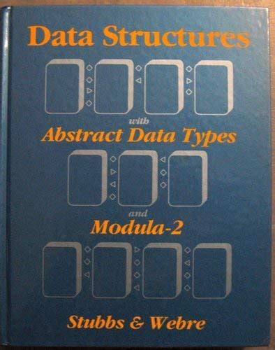 Data Structures With Abstract Data Types And Modula 2 Stubbs Daniel F