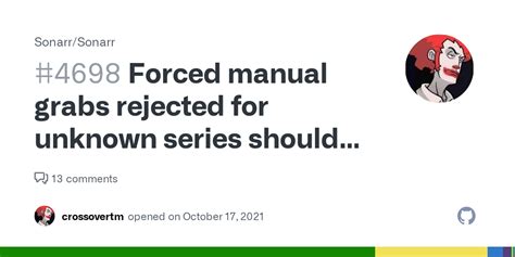 Forced Manual Grabs Rejected For Unknown Series Should Not Be Imported Automatically · Issue