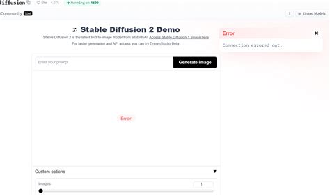 Stabilityai Stable Diffusion PLEASE HELP Connection Errored Out