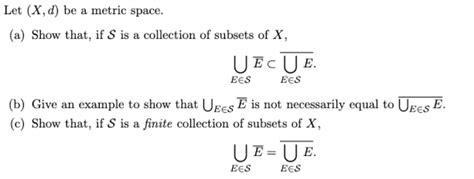 Solved Let X D Be A Metric Space A Show That If S Is A