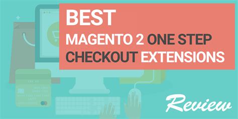 Best Magento One Step Checkout Extensions Free Paid