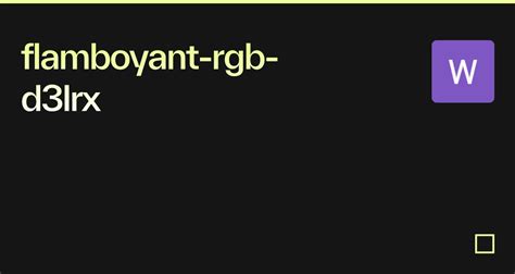 Flamboyant Rgb D Lrx Codesandbox