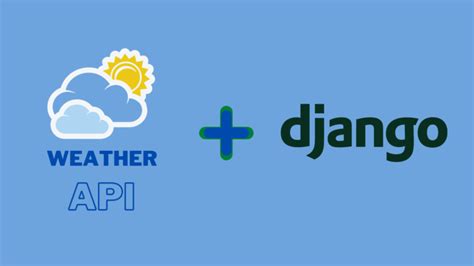 How To Create Weather App In Django