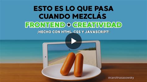 Javascript Frontenddeveloper Desarrolloweb Proyectosdecodigo María Carolina Sasowsky