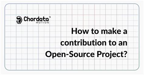 how to contribute to an open source project even if you re not a