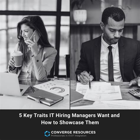 5 Key Traits It Hiring Managers Want And How To Showcase Them
