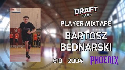 bartosz bednarski draft camp player mixtape 2021 youtube