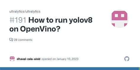 How To Run Yolov8 On Openvino · Issue 191 · Ultralyticsultralytics