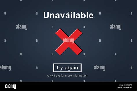 Unavailable Disconnected Inaccessible Unable To Connect Concept Stock