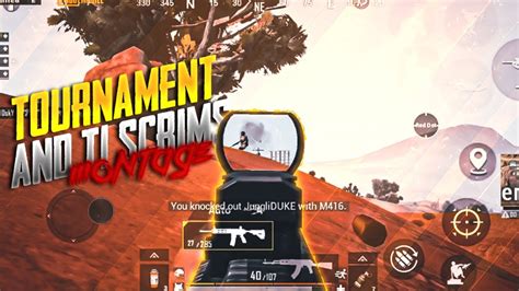Pubg Mobile Montage Tournament And T1 Scrims Dsky Youtube
