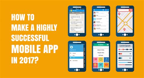 how to make a highly successful mobile app in 2017