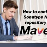How To Configure Sonatype Nexus Repository With Maven ScmGalaxy