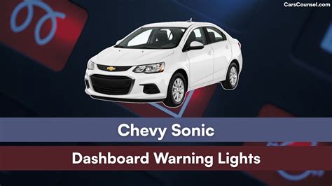 Chevy Sonic Dashboard Warning Lights Meaning Carscounsel
