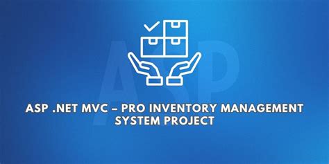 Asp Net Mvc Pro Inventory Management System Project Your Learning Platform