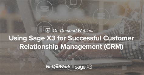 Sage X3 Crm Integration Sage X3 Customer Relationship Management Crm