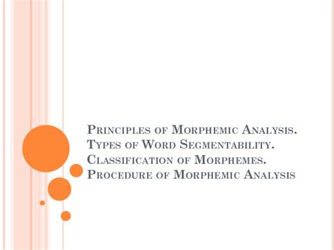 Principles of Morphemic Analysis Types of Word Segmentability Classification презентация доклад
