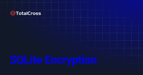sqlite encryption totalcross platform