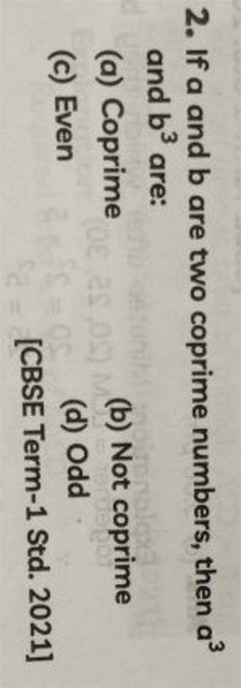 2 If A And B Are Two Coprime Numbers Then A3 And B3 Area Coprimeb