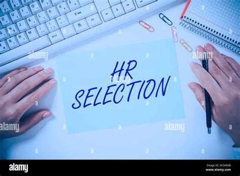 text showing inspiration hr selection business showcase process and
