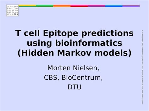PPT CENTER FOR BIOLOGICAL SEQUENCE ANALYSISTECHNICAL UNIVERSITY OF DENMARK DTU T Cell Epitope