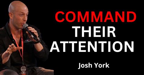 How To Command Big Attention In 2025 With Josh York