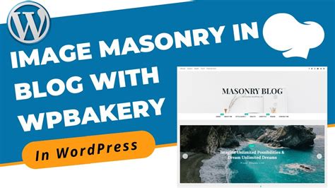 How To Create And Add Image Masonry In Blog With Wpbakery In Wordpress Wordpress 2021 Youtube