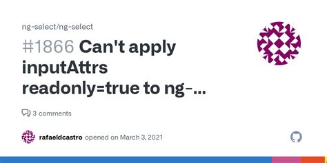Can T Apply Inputattrs Readonly True To Ng Select Input Issue